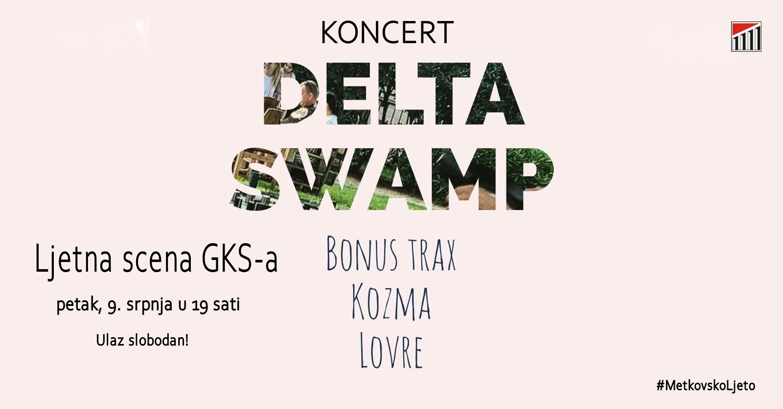METKOVSKO LJETO Delta Swamp Music DJs u petak na Ljetnoj sceni GKS-a ...