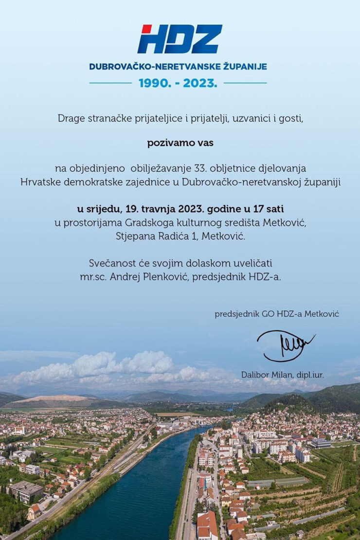 HDZ DUBROVAČKO-NERETVANSKE ŽUPANIJE GO HDZ-a Metković poziva na proslavu 33 godine djelovanja ...